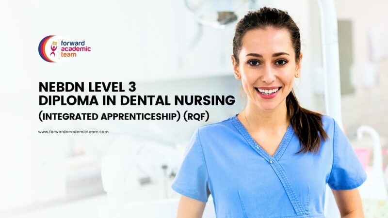 NEBDN Level 3 Diploma in Dental Nursing (Integrated Apprenticeship ...